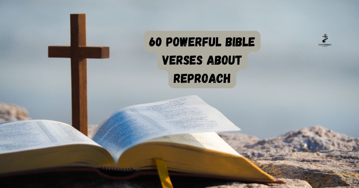 60 Powerful Bible Verses About Reproach